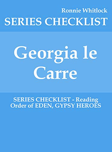 Georgia le Carre - SERIES CHECKLIST - Reading Order of EDEN, GYPSY ...
