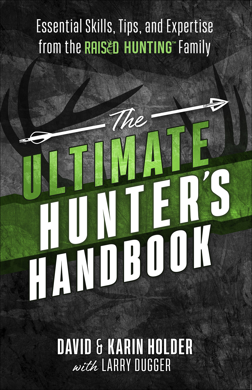 The Ultimate Hunter's Handbook: Essential Skills, Tips, and Expertise ...