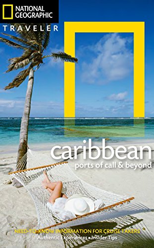 National Geographic Traveler: The Caribbean: Ports of Call and Beyond ...