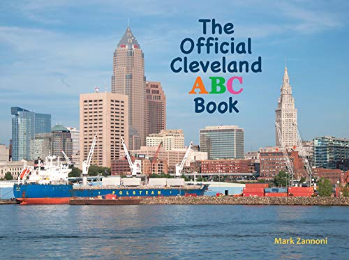 The Official Cleveland ABC Book by Mark Zannoni | Goodreads