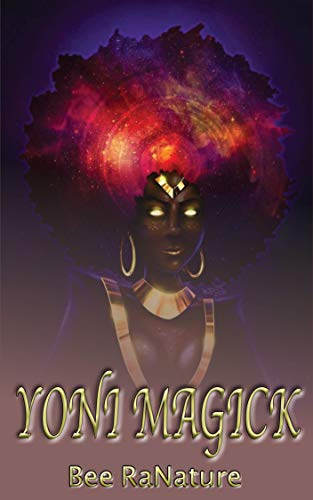 Yoni Magick by Bee RaNature | Goodreads