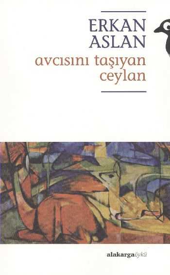 Avcısını Taşıyan Ceylan by Erkan Aslan | Goodreads