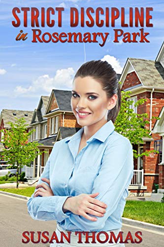 Strict Discipline in Rosemary Park by Susan Thomas | Goodreads