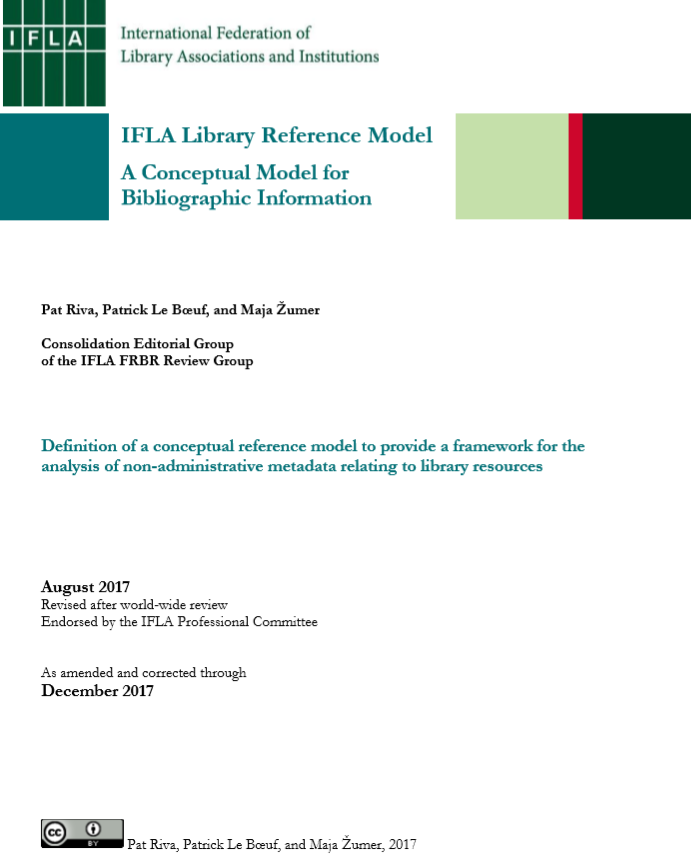 IFLA Library Reference Model: A Conceptual Model for Bibliographic ...