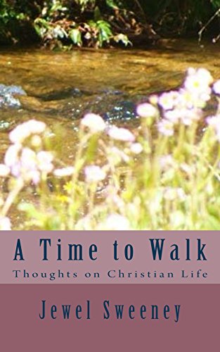 A Time to Walk by Jewel Sweeney | Goodreads