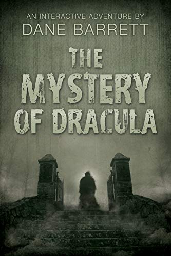 The Mystery of Dracula: An interactive adventure by Dane Barrett ...