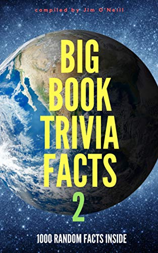 Big Book Trivia Facts: 1000 Random Facts Inside 2 by Jim O'Neill ...