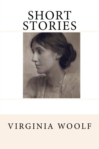 Short Stories by Virginia Woolf | Goodreads