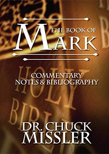 Mark: Commentary Handbook by Chuck Missler | Goodreads