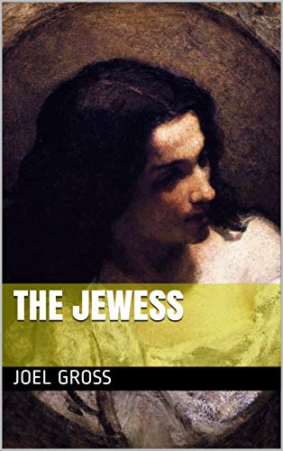 The Jewess by Joel Gross | Goodreads