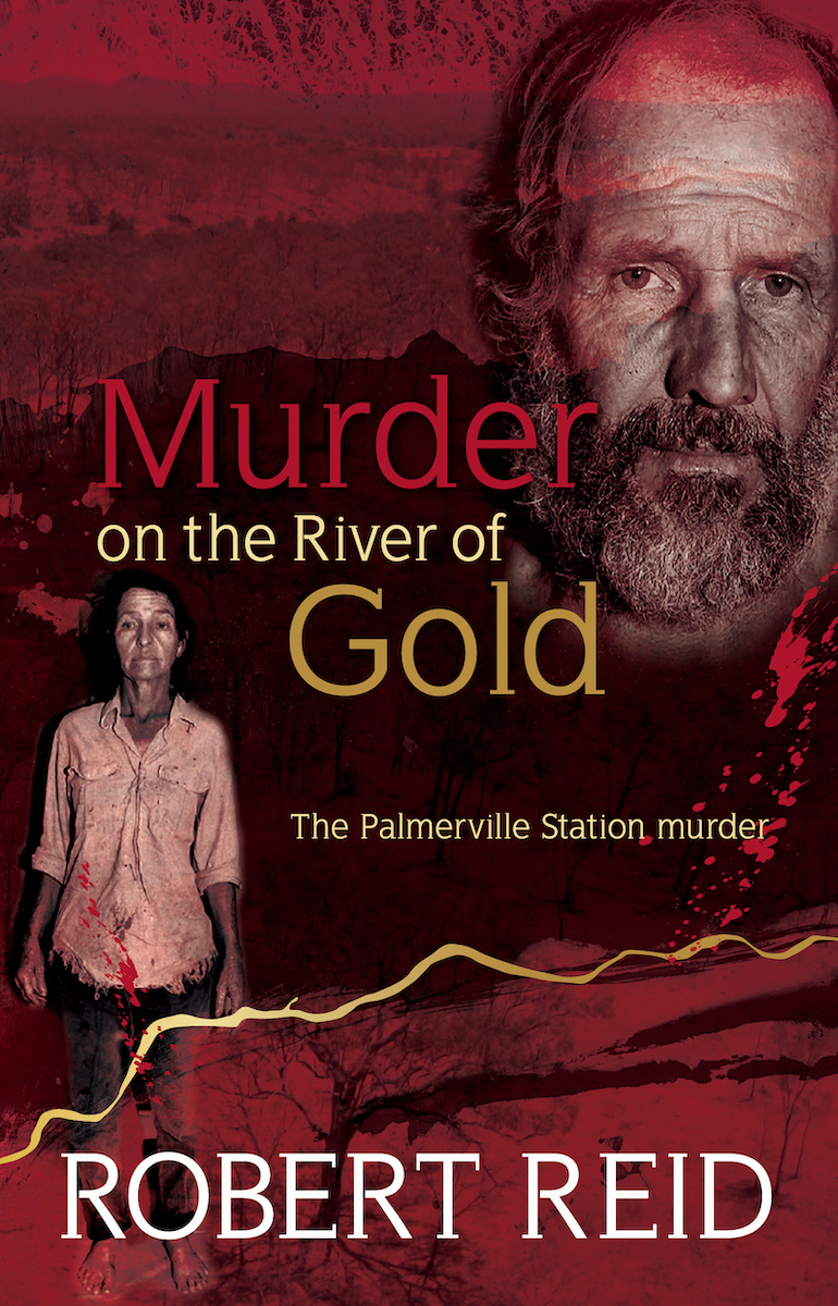 Murder on the river of gold by Robert Reid | Goodreads