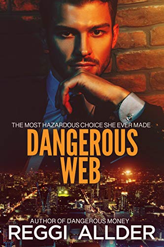 Dangerous Web by Reggi Allder | Goodreads