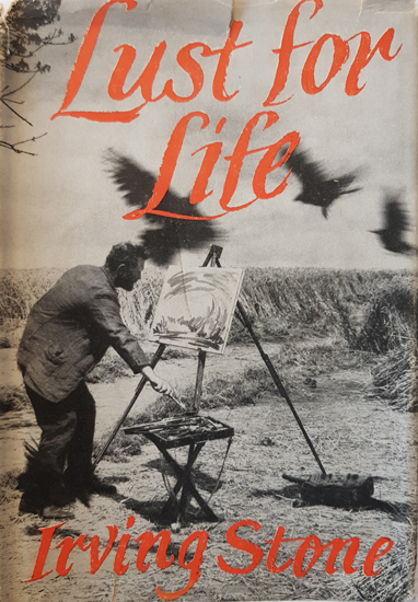 Lust for Life by Irving Stone | Goodreads
