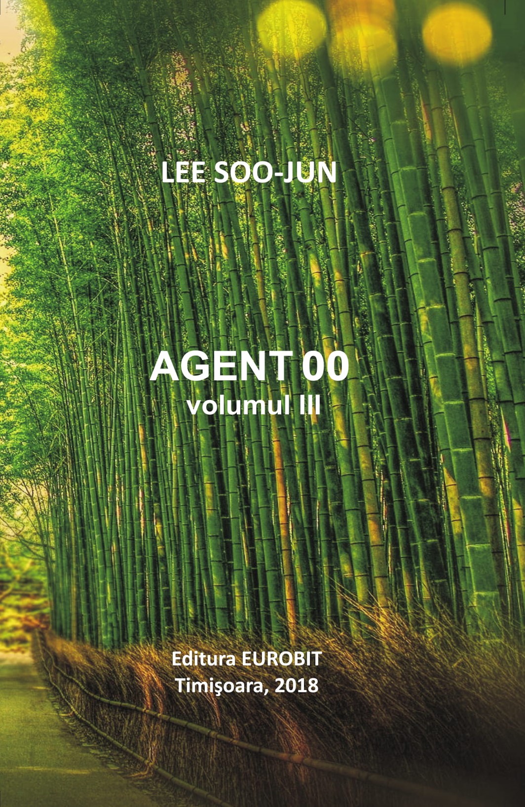 Agent 00: Volumul III (Agent 00, #3) by Ramona Lee Soo-Jun | Goodreads