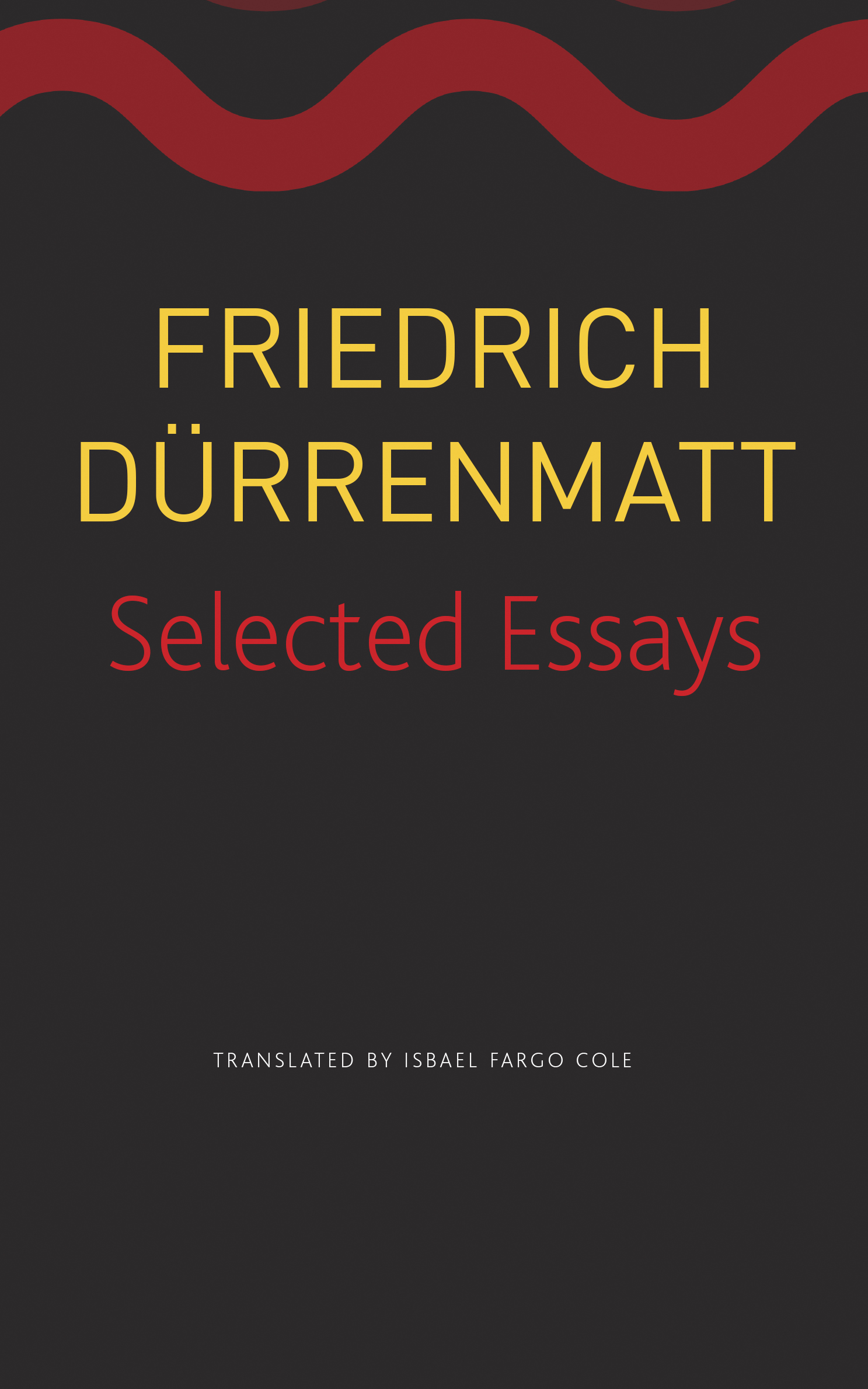 Selected Essays (The Swiss List) by Friedrich Dürrenmatt | Goodreads