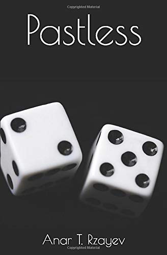 Pastless by Anar T. Rzayev | Goodreads