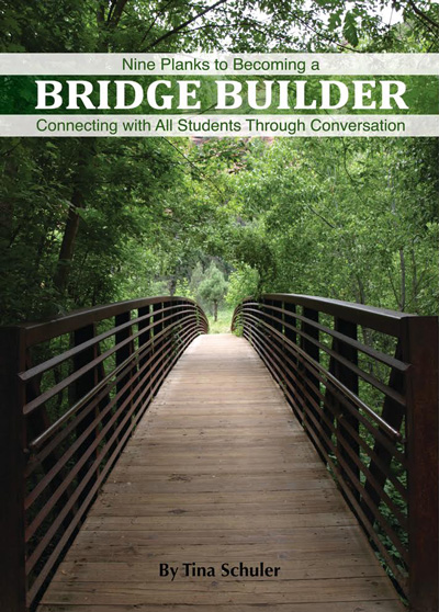 Nine Planks to Becoming a Bridge Builder: Connecting with All Students ...