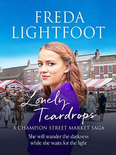 Lonely Teardrops by Freda Lightfoot | Goodreads