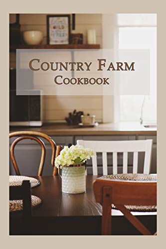 Country Farm Cookbook by J.R. Stevens | Goodreads