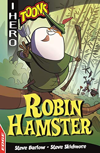 Robin Hamster (EDGE: I HERO: Toons Book 3) by Steve Barlow | Goodreads