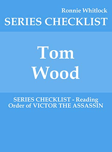 Tom Wood - SERIES CHECKLIST - Reading Order of VICTOR THE ASSASSIN by ...