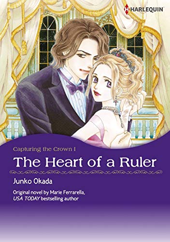 The Heart of a Ruler (Capturing the Crown #1) by Junko Okada | Goodreads