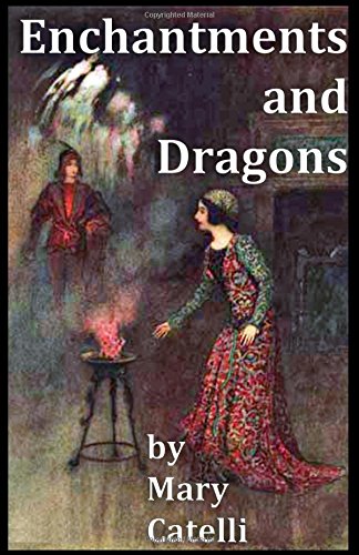 Enchantments And Dragons by Mary Catelli | Goodreads