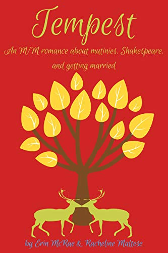 Tempest: An M/M Romance about Mutinies, Shakespeare, and Getting ...