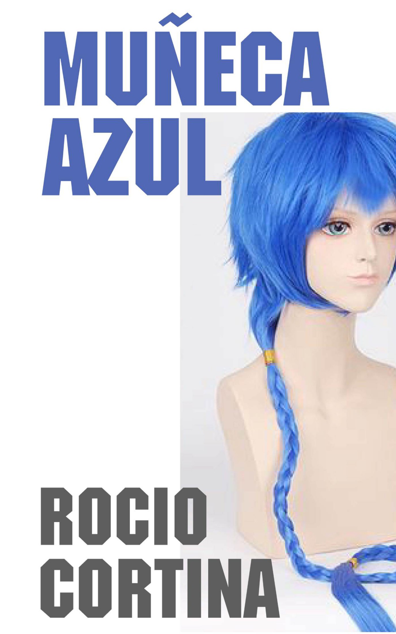 Muñeca azul by Rocío Cortina | Goodreads