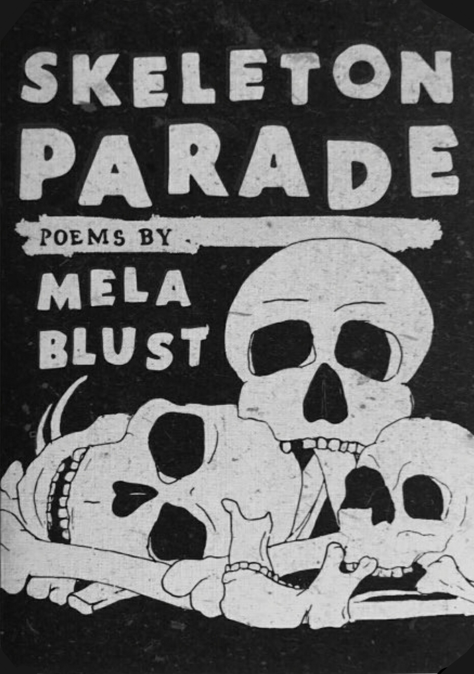 Skeleton Parade by Mela Blust | Goodreads