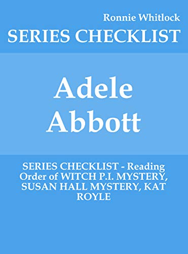 Adele Abbott - SERIES CHECKLIST - Reading Order of WITCH P.I. MYSTERY, SUSAN HALL MYSTERY, KAT ...