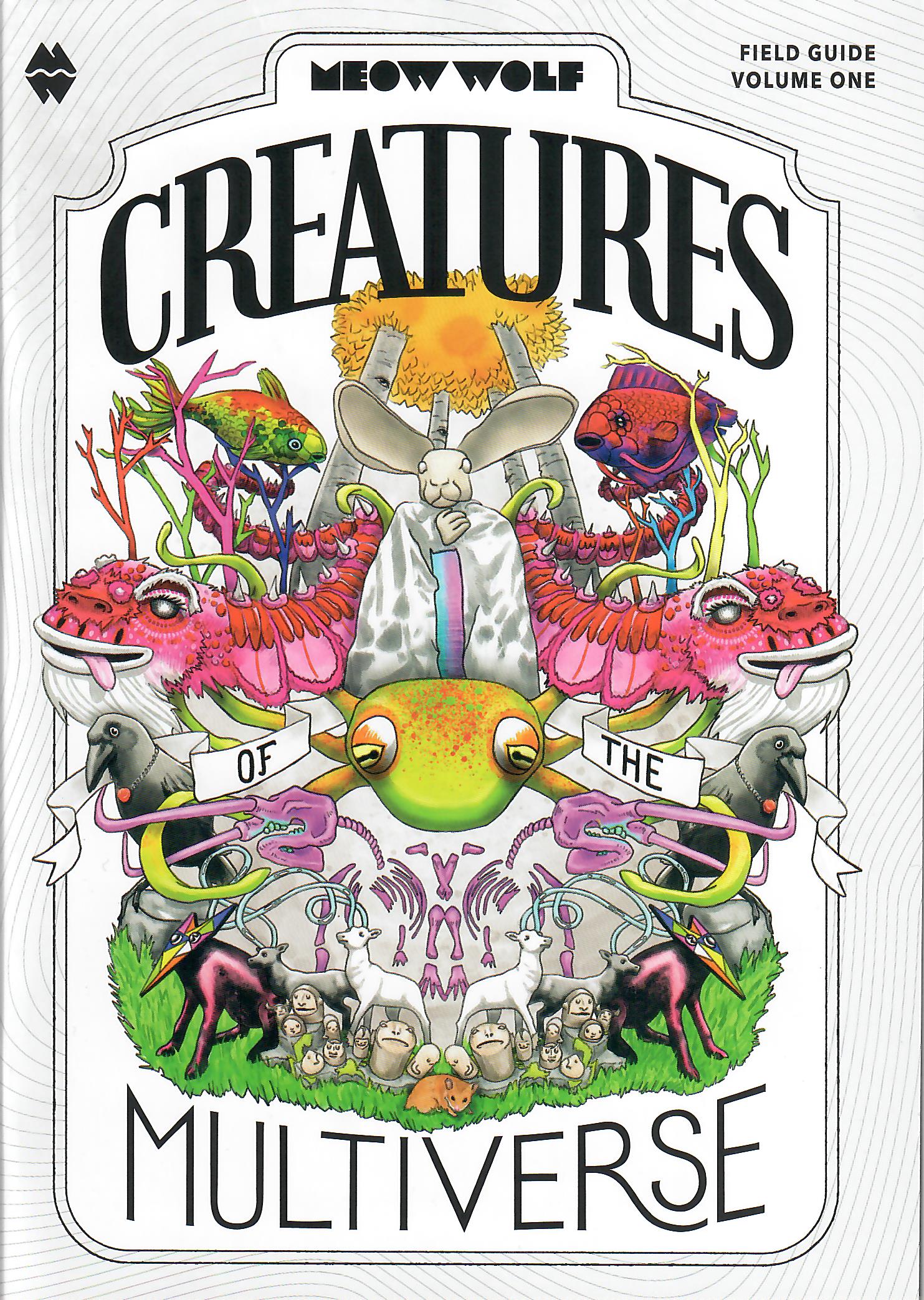 Creatures of the Multiverse: Field Guide Volume One by Kendall ...