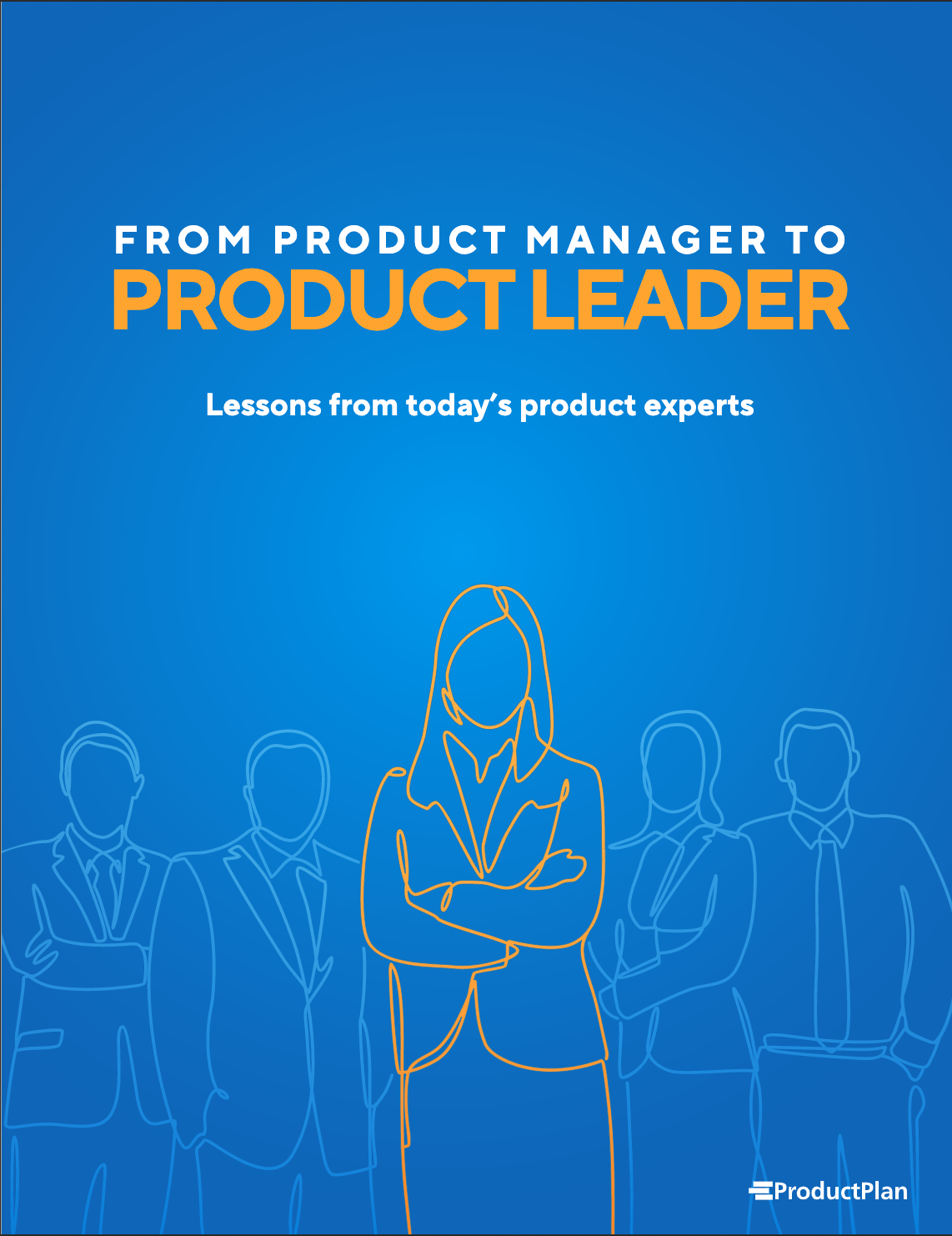 From Product Manager To Product Leader by ProductPlan | Goodreads