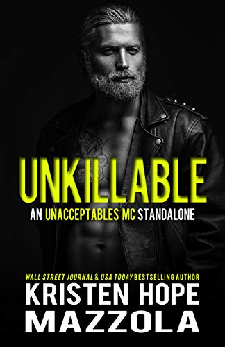 Unkillable: An Unacceptables MC Standalone Romance by Kristen Hope ...