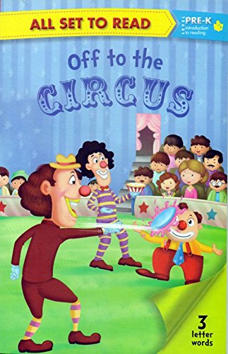 All Set to Read Pre-K Off to the Circus by OM Books Editorial Team ...