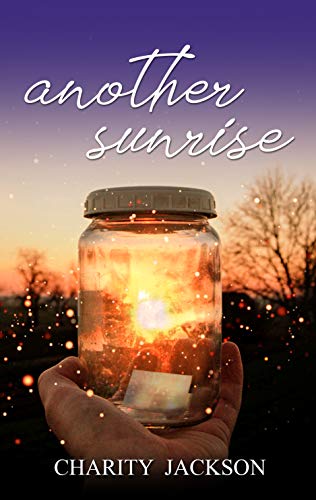 Another Sunrise by Charity Jackson | Goodreads