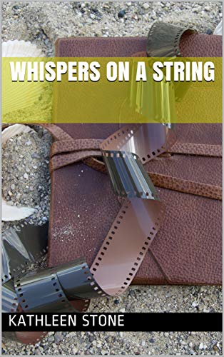 Whispers on a String by Kathleen Stone | Goodreads