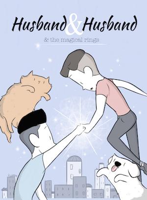 Husband & Husband & The Magical Rings by Aaron Ferrara | Goodreads