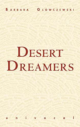Desert Dreamers (Univocal) by Barbara Glowczewski | Goodreads