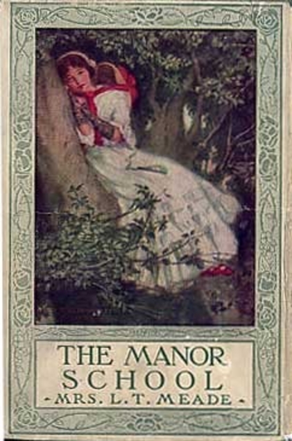 The Manor School by L.T. Meade | Goodreads