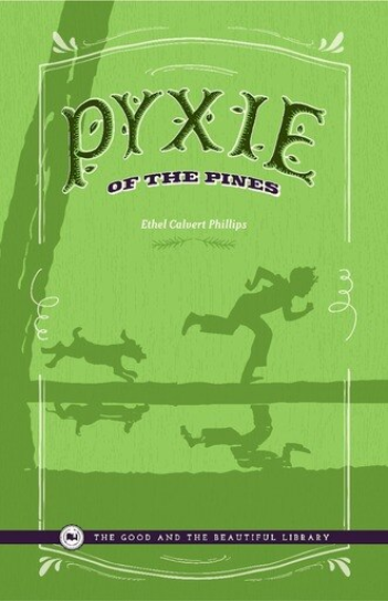 Pyxie of the Pines by Ethel Calvert Phillips | Goodreads