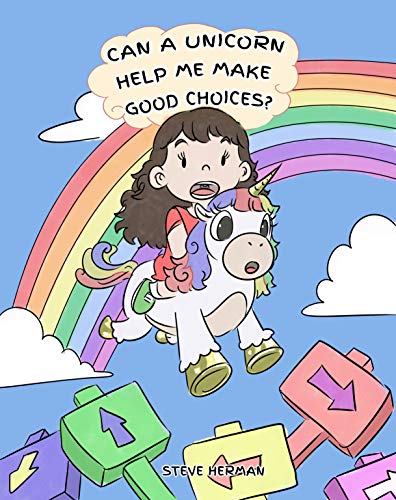 Can A Unicorn Help Me Make Good Choices?: A Cute Children Story to ...