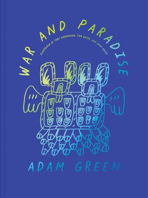 Adam Green: War and Paradise by Adam Green | Goodreads