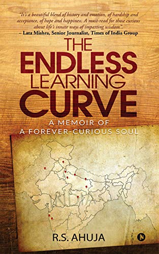 The Endless Learning Curve : A memoir of a forever-curious soul by R.S ...