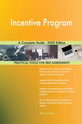Incentive Program A Complete Guide - 2020 Edition by Gerardus Blokdyk ...