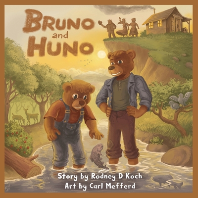 Bruno and Huno by Rodney D. Koch | Goodreads