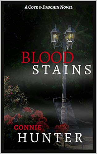 Blood Stains: A Cote and Daschin Novel by Connie Hunter | Goodreads