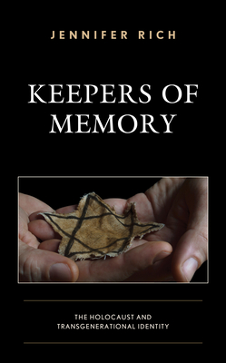 Keepers of Memory: The Holocaust and Transgenerational Identity by ...
