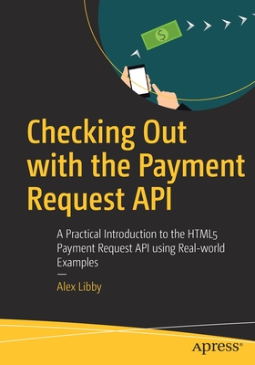 Checking Out with the Payment Request API: A Practical Introduction to ...