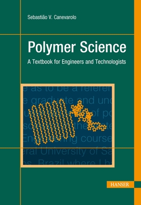 Polymer Science: A Textbook for Engineers and Technologists by ...